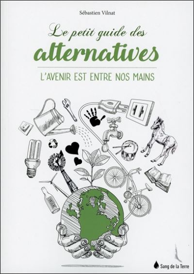 Le-petit-guide-des-alternatives | Mr Mondialisation